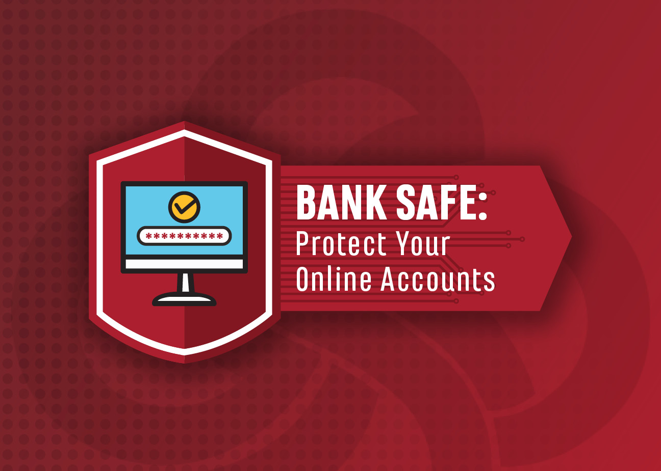 Bank Safe: Protect Your Online Accounts - Grand Savings Bank