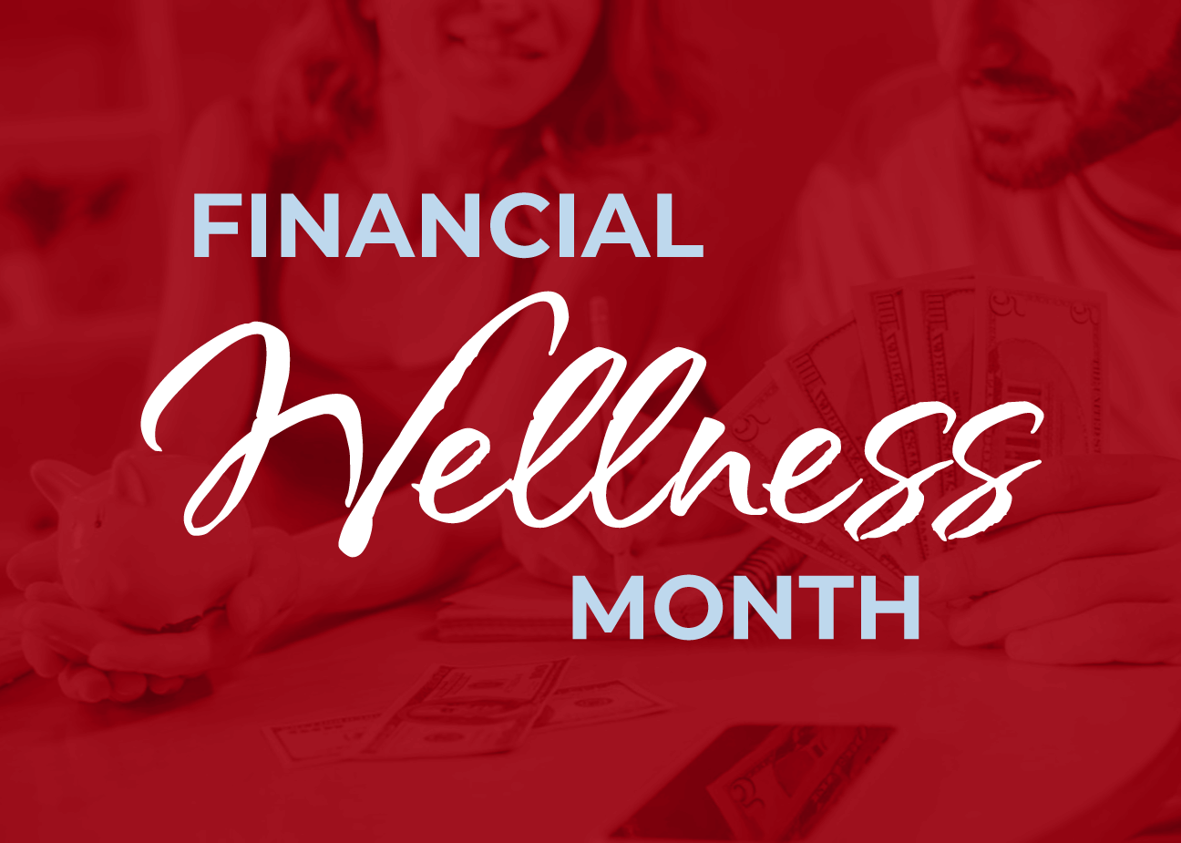 How to Celebrate Financial Wellness Month - Grand Savings Bank
